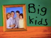 Big Kids | Logopedia | Fandom