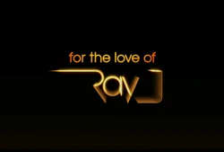 For the Love of Ray J | Logopedia | Fandom