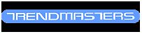 Trendmasters | Logopedia | Fandom