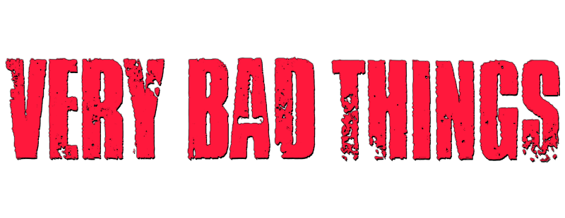 Very Bad Things