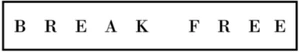 Break Free | Logopedia | Fandom