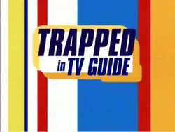 Trapped in TV Guide | Logopedia | Fandom