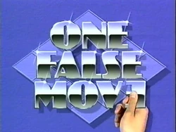 One False Move | Logopedia | Fandom