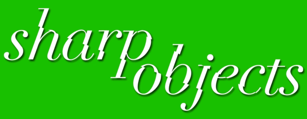 Sharp Objects | Logopedia | Fandom