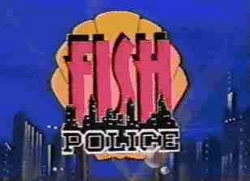 Fish Police | Logopedia | Fandom