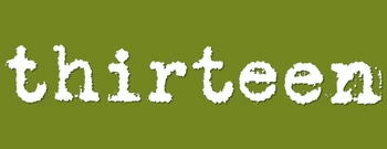 Thirteen (film) | Logopedia | Fandom