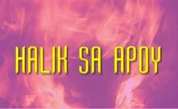 Halik Sa Apoy | Logopedia | Fandom