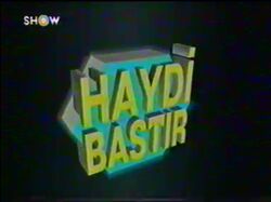 Haydi Bastir | Logopedia | Fandom