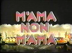 M'ama Non M'ama | Logopedia | Fandom