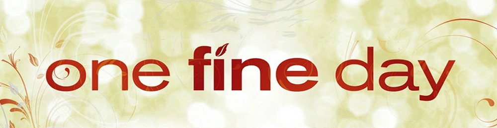 One Fine Day | Logopedia | Fandom