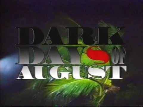 Dark Days Of August | Logopedia | Fandom