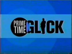 Primetime Glick | Logopedia | Fandom