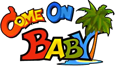 Come on Baby! | Logopedia | Fandom
