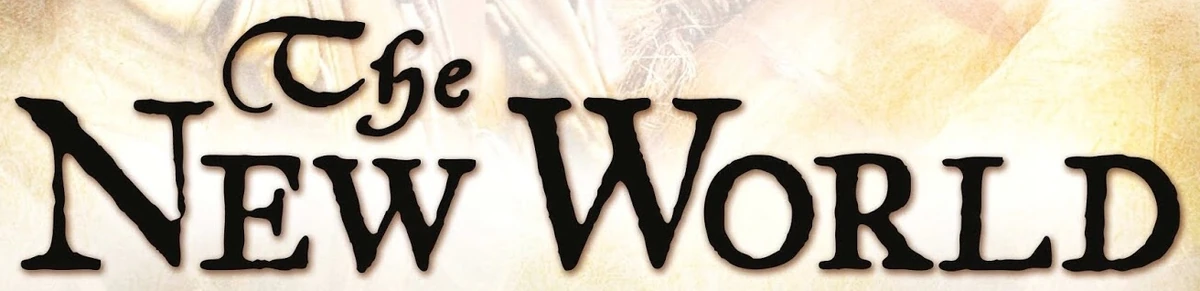 The New World (2005 film) | Logopedia | Fandom