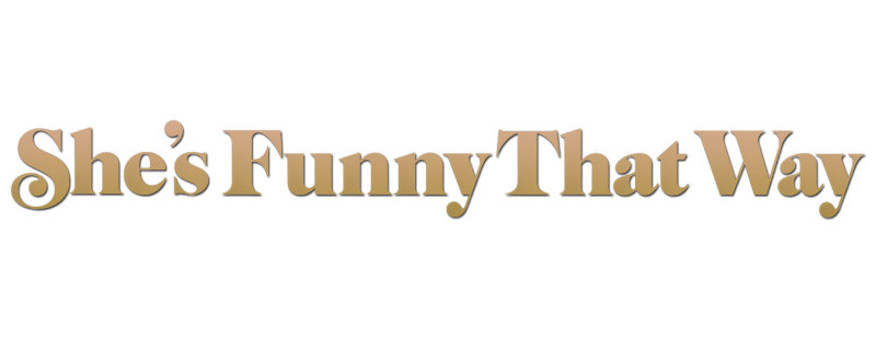She's Funny That Way | Logopedia | Fandom