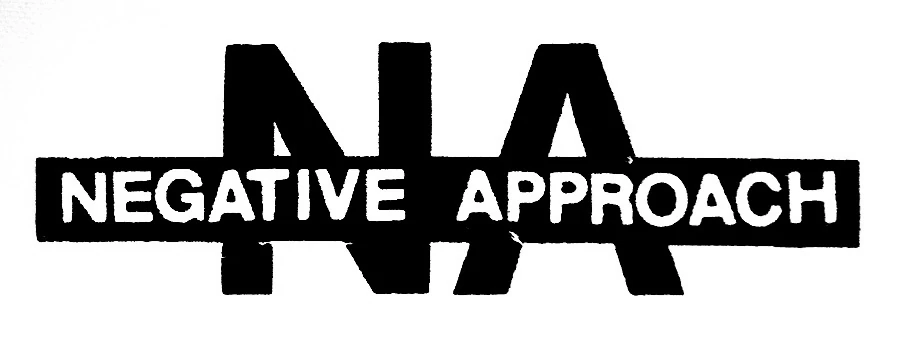 Negative Approach | Logopedia | Fandom