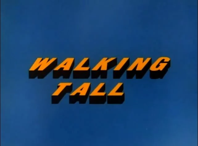 Walking Tall | Logopedia | Fandom