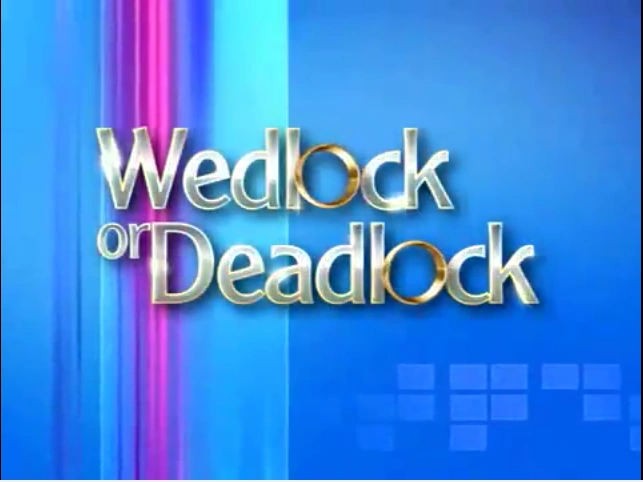 Wedlock or Deadlock | Logopedia | Fandom