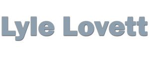 Lyle Lovett | Logopedia | Fandom