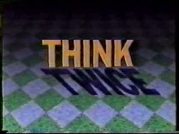 Think Twice | Logopedia | Fandom
