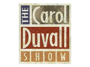 The Carol Duvall Show | Logopedia | Fandom