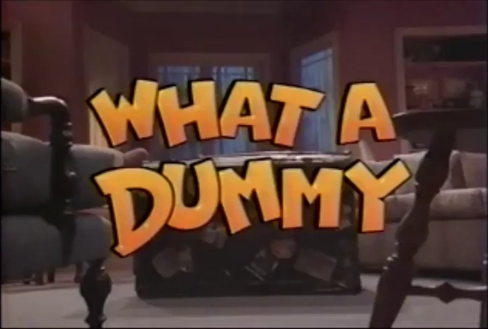 What a Dummy | Logopedia | Fandom