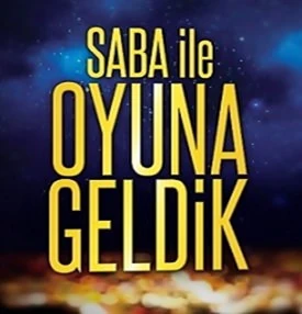 Saba Tümer ile Oyuna Geldik | Logopedia | Fandom