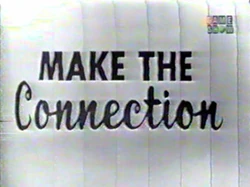 Make the Connection | Logopedia | Fandom