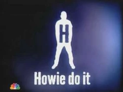Howie Do It | Logopedia | Fandom