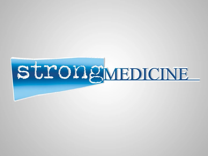 Strong Medicine | Logopedia | Fandom
