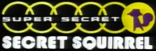 Super Secret Secret Squirrel | Logopedia | Fandom