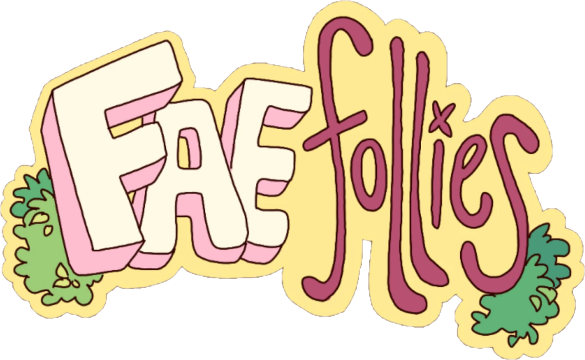 Fae Follies | Logopedia | Fandom