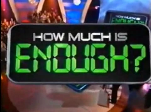 How Much Is Enough? | Logopedia | Fandom