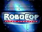 RoboCop: Alpha Commando | Logopedia | Fandom