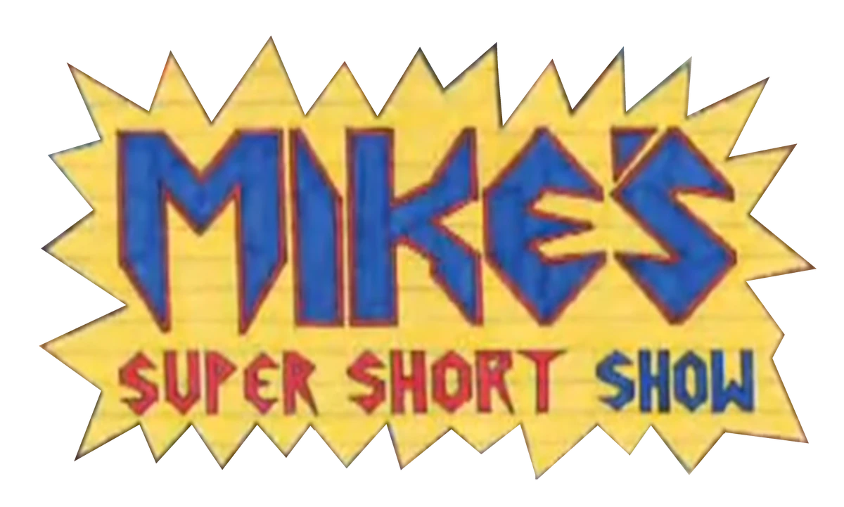 Mike's Super Short Show | Logopedia | Fandom
