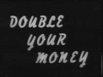 Double Your Money | Logopedia | Fandom