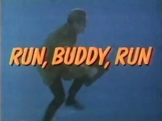 Run, Buddy, Run | Logopedia | Fandom