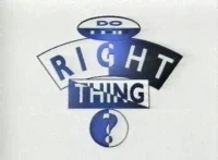 Do the Right Thing | Logopedia | Fandom