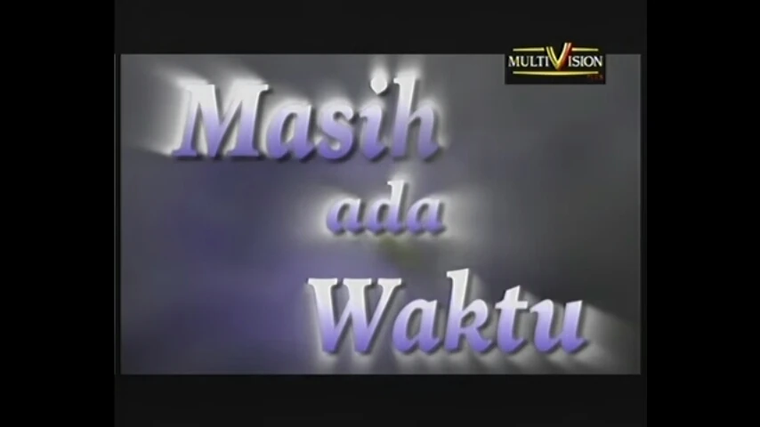 Masih Ada Waktu | Logopedia | Fandom