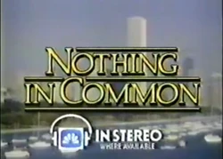 Nothing in Common (TV series) | Logopedia | Fandom