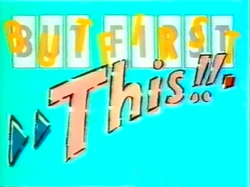 But First This | Logopedia | Fandom
