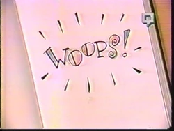 Woops! | Logopedia | Fandom