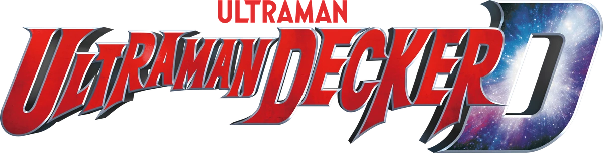 Ultraman Decker | Logopedia | Fandom