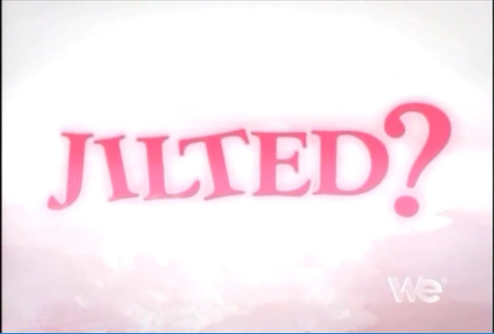 Jilted? | Logopedia | Fandom