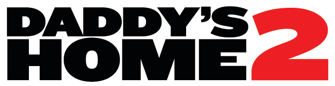 Daddy's Home 2 | Logopedia | Fandom