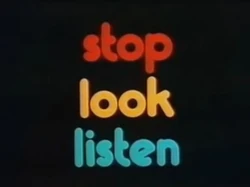 Stop, Look, Listen | Logopedia | Fandom