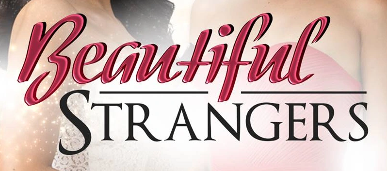 Beautiful Strangers | Logopedia | Fandom