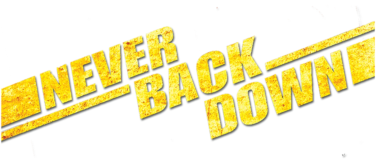 Never Back Down | Logopedia | Fandom