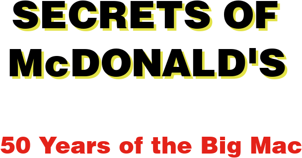 Secrets of McDonald's: 50 Years of the Big Mac | Logopedia | Fandom
