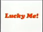 Lucky Me! | Logopedia | Fandom